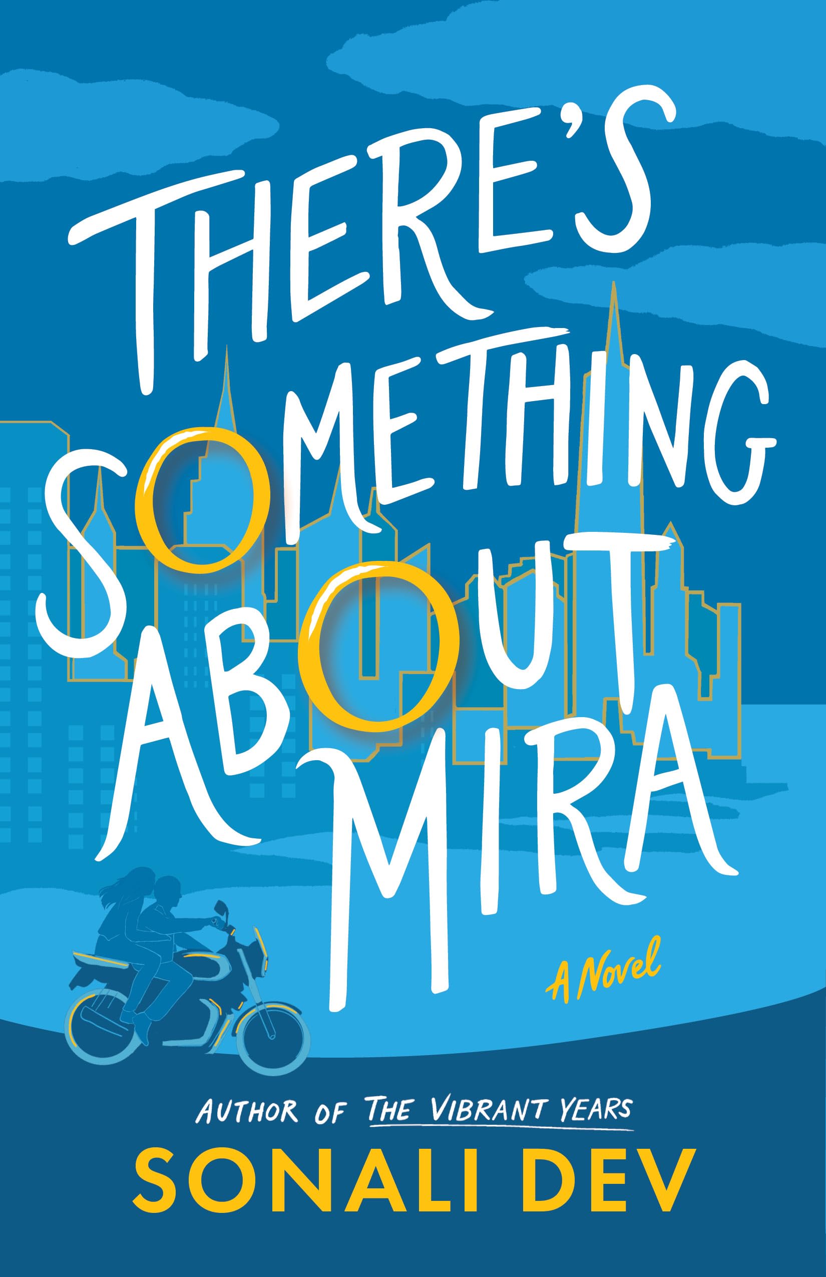 There's Something About Mira, Sonali Dev – Bound Booksellers and Gifts